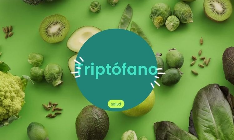 que es el triptófano y beneficios para la salud